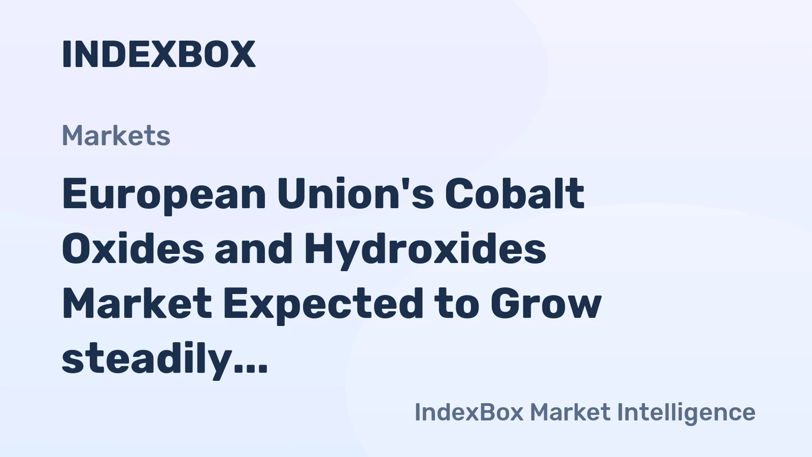European Union's Cobalt Oxides and Hydroxides Market Expected to Grow steadily at +2.3% CAGR over the Next Decade