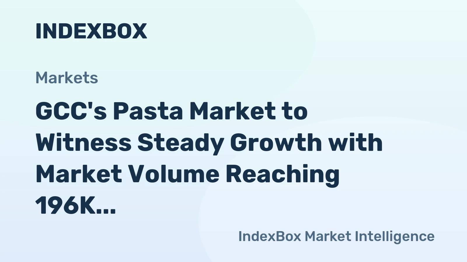 GCC's Pasta Market to Witness Steady Growth with Market Volume Reaching 196K Tons and Market Value Surpassing $339M by 2035