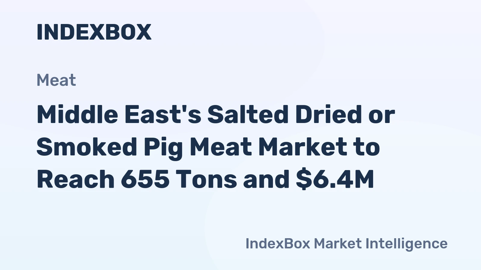 Middle East's Salted Dried or Smoked Pig Meat Market to Reach 655 Tons and $6.4M