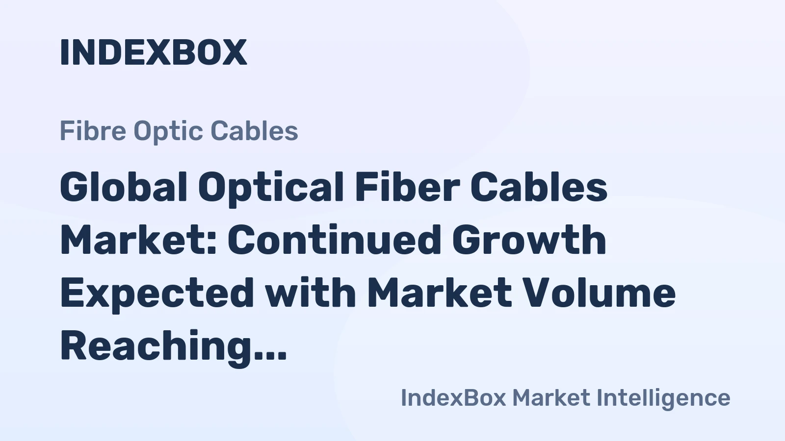 Global Optical Fiber Cables Market: Continued Growth Expected with Market Volume Reaching 2.2M Tons and Market Value Climbing to $47.3B by 2035