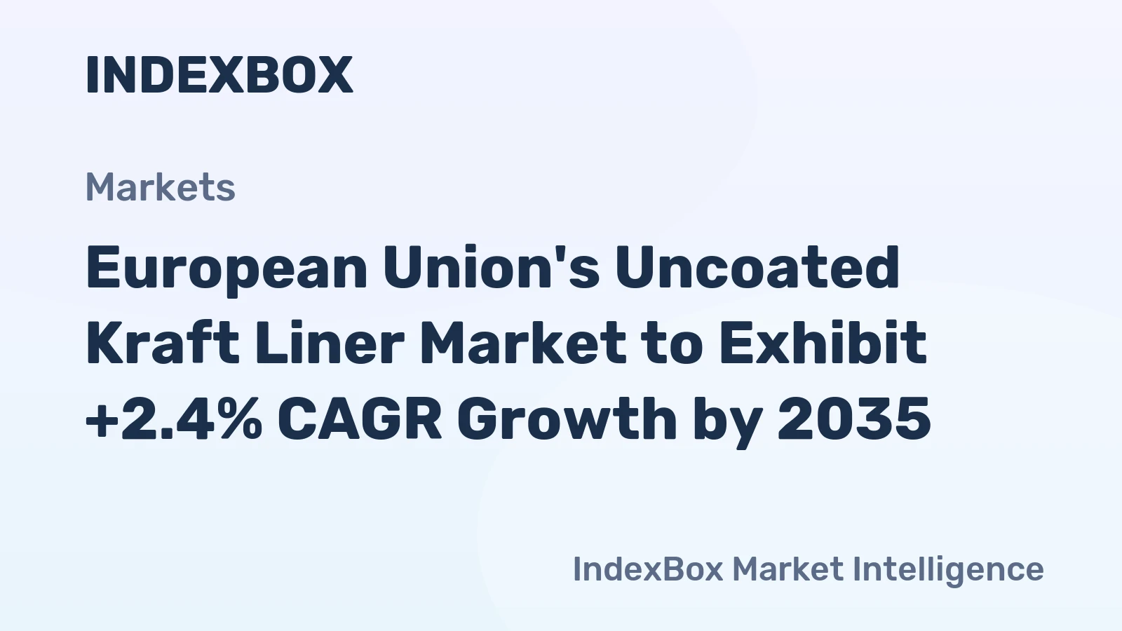European Union's Uncoated Kraft Liner Market to Exhibit +2.4% CAGR Growth by 2035