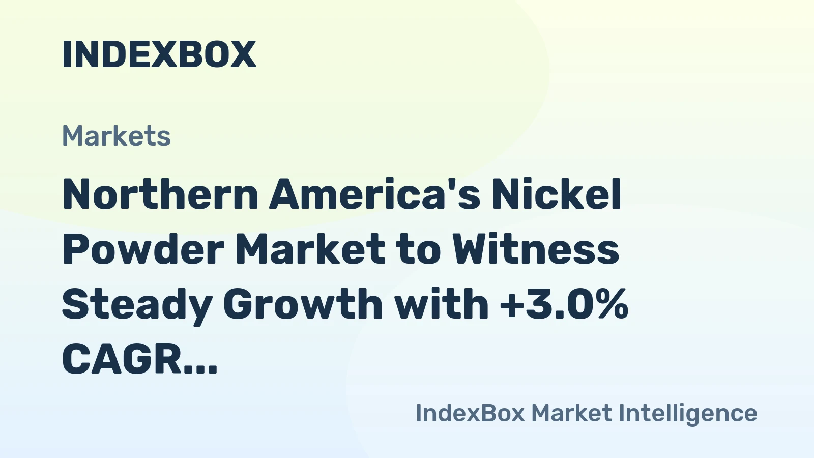 Northern America's Nickel Powder Market to Witness Steady Growth with +3.0% CAGR