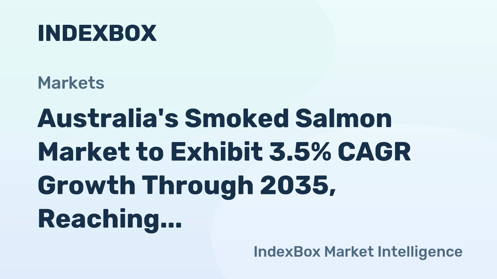 Australia's Smoked Salmon Market to Exhibit 3.5% CAGR Growth Through 2035, Reaching $94M