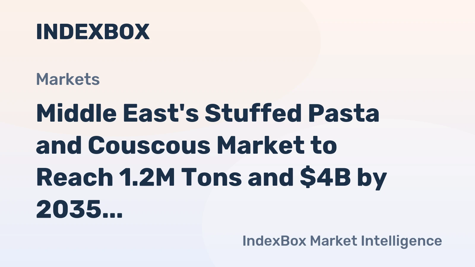 Middle East's Stuffed Pasta and Couscous Market to Reach 1.2M Tons and $4B by 2035