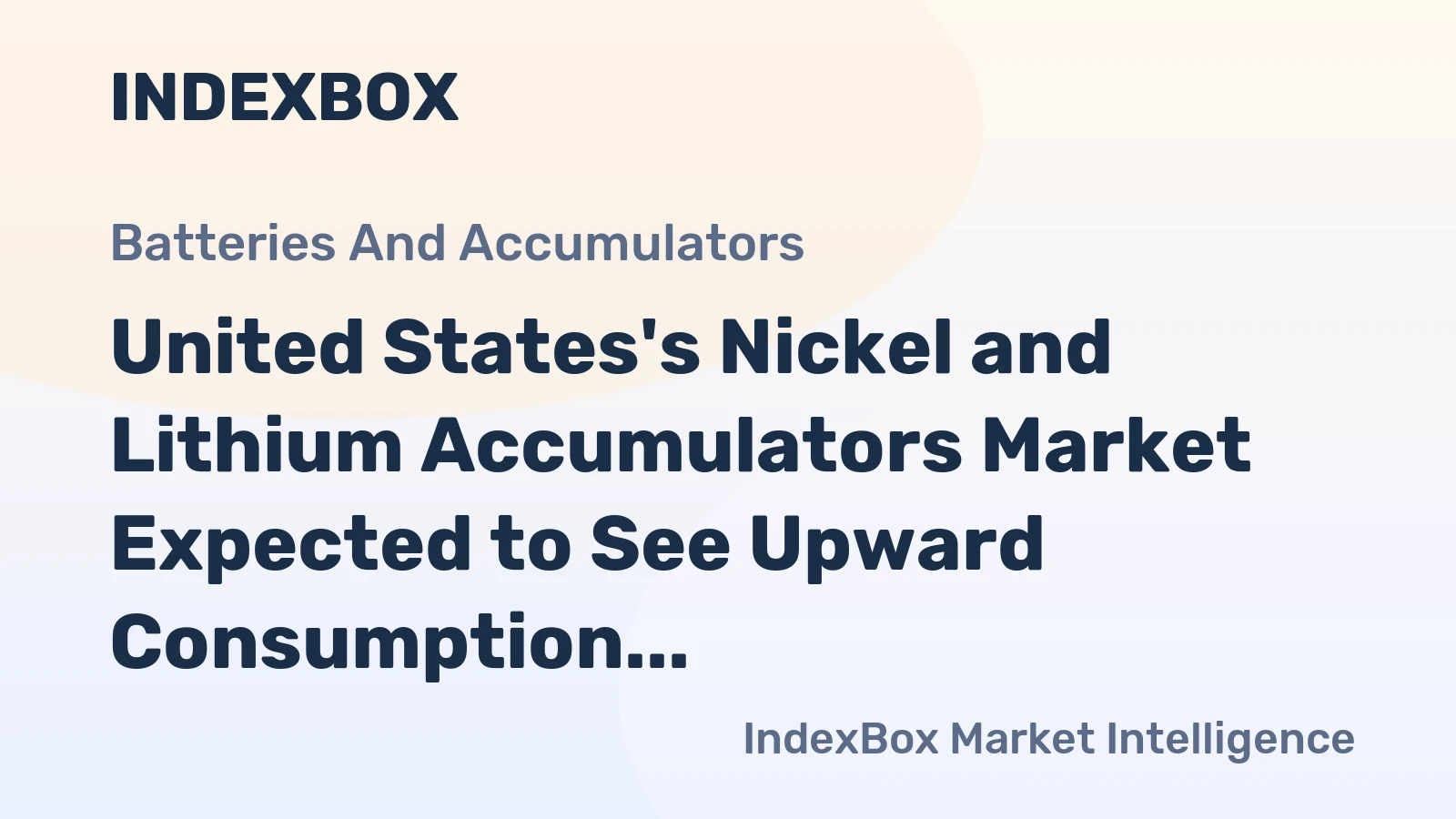 United States's Nickel and Lithium Accumulators Market Expected to See Upward Consumption Trend with Market Volume Reaching 364M Units and Market Value Hitting $23.1B by 2035
