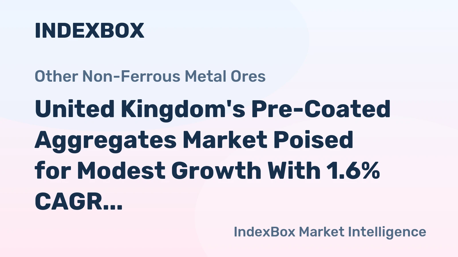 United Kingdom's Pre-Coated Aggregates Market Poised for Modest Growth With 1.6% CAGR Forecast