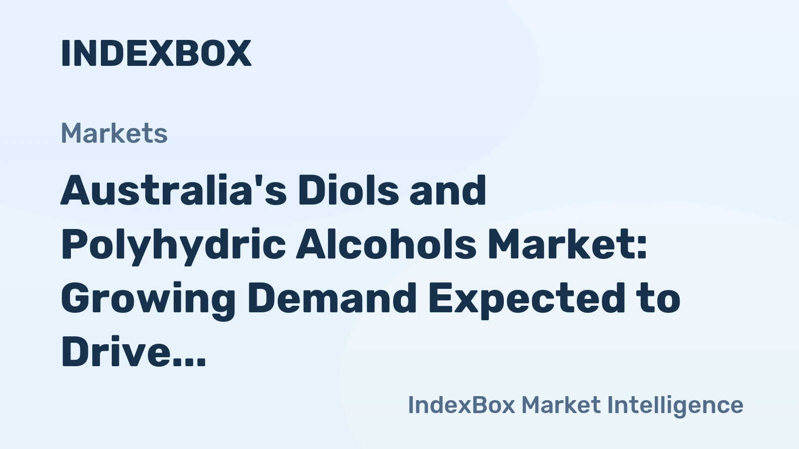 Australia's Diols and Polyhydric Alcohols Market: Growing Demand Expected to Drive Market Volume to 9.1K tons by 2035, Reaching $19M in Value