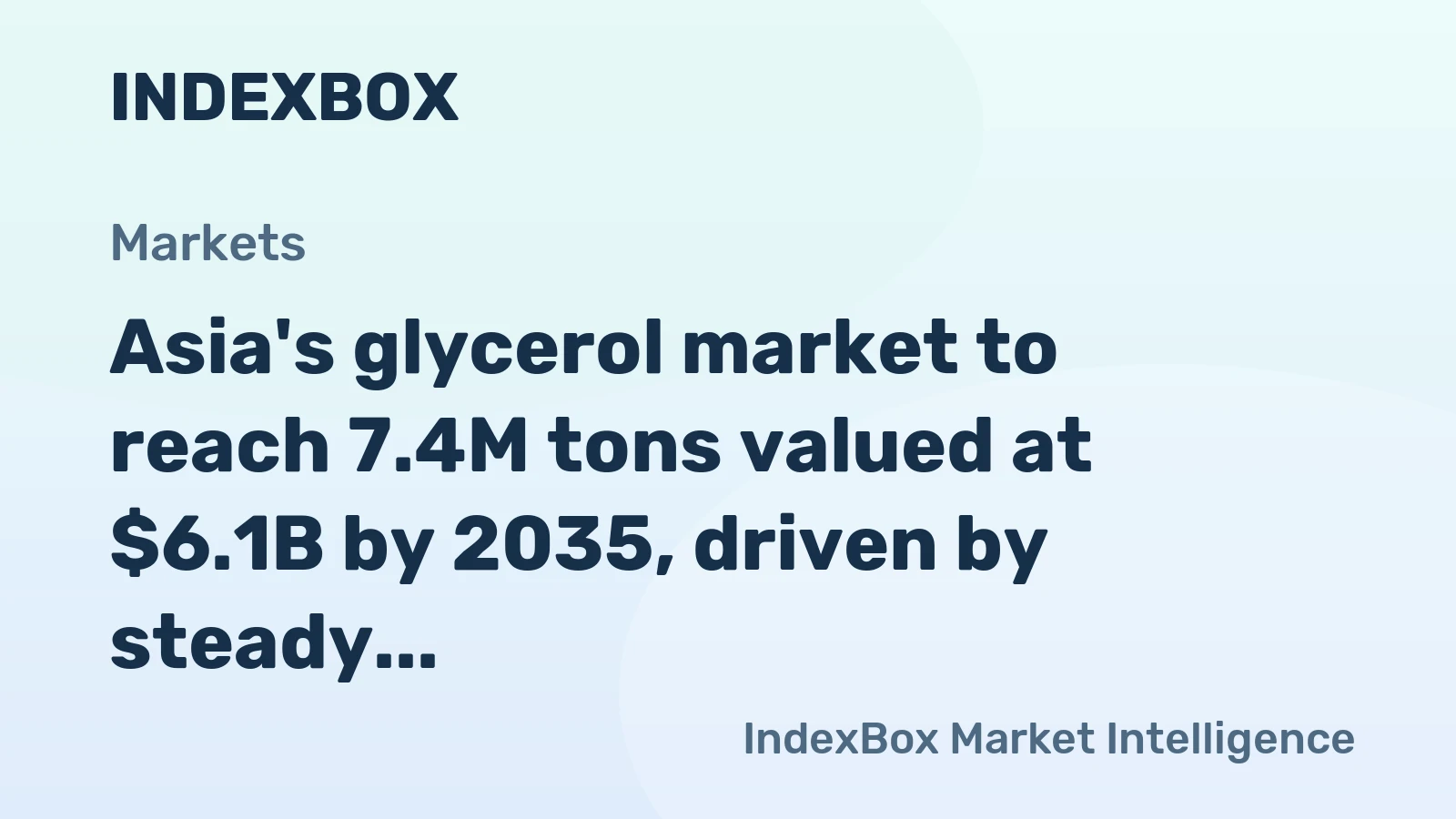 Asia's glycerol market to reach 7.4M tons valued at $6.1B by 2035, driven by steady consumption growth.