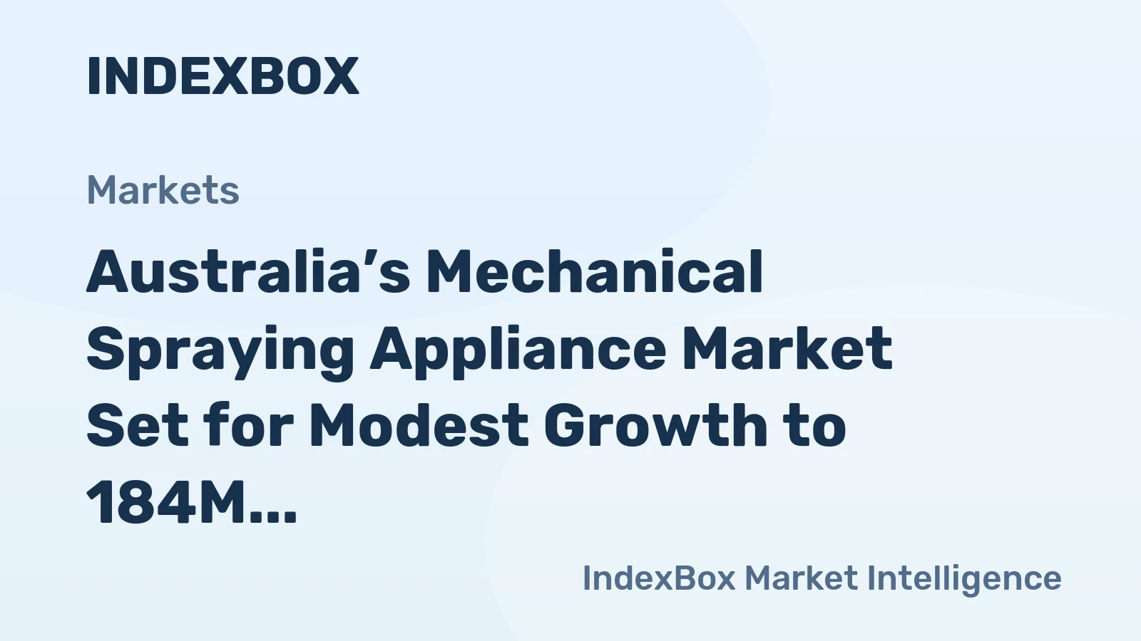 Australia’s Mechanical Spraying Appliance Market Set for Modest Growth to 184M Units and $148M