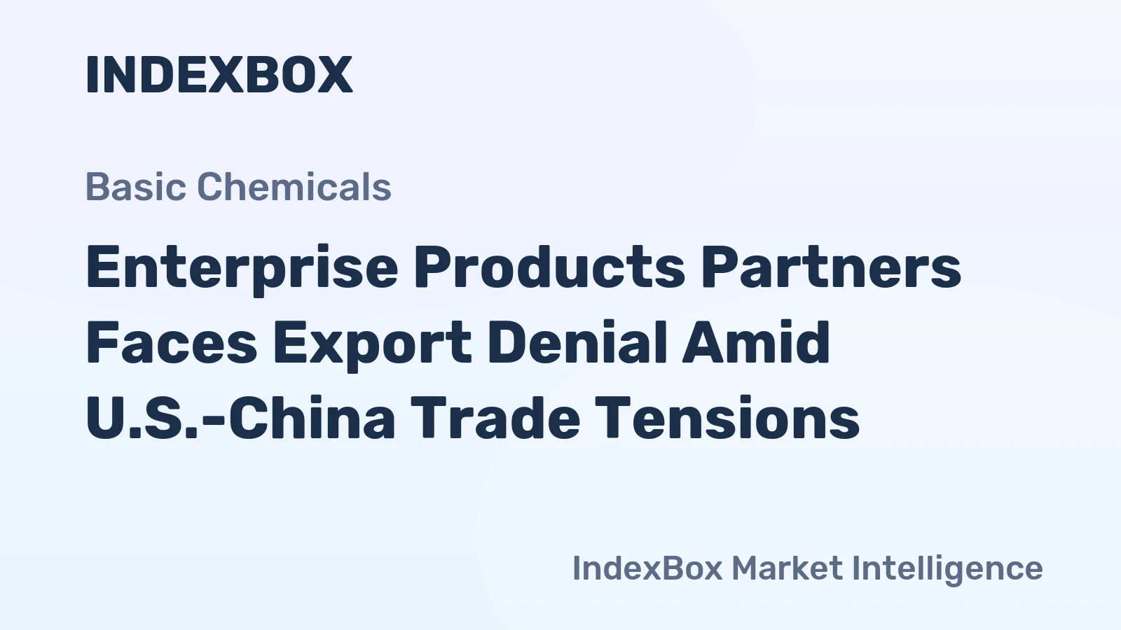 Enterprise Products Partners Faces Export Denial Amid U.S.-China Trade Tensions