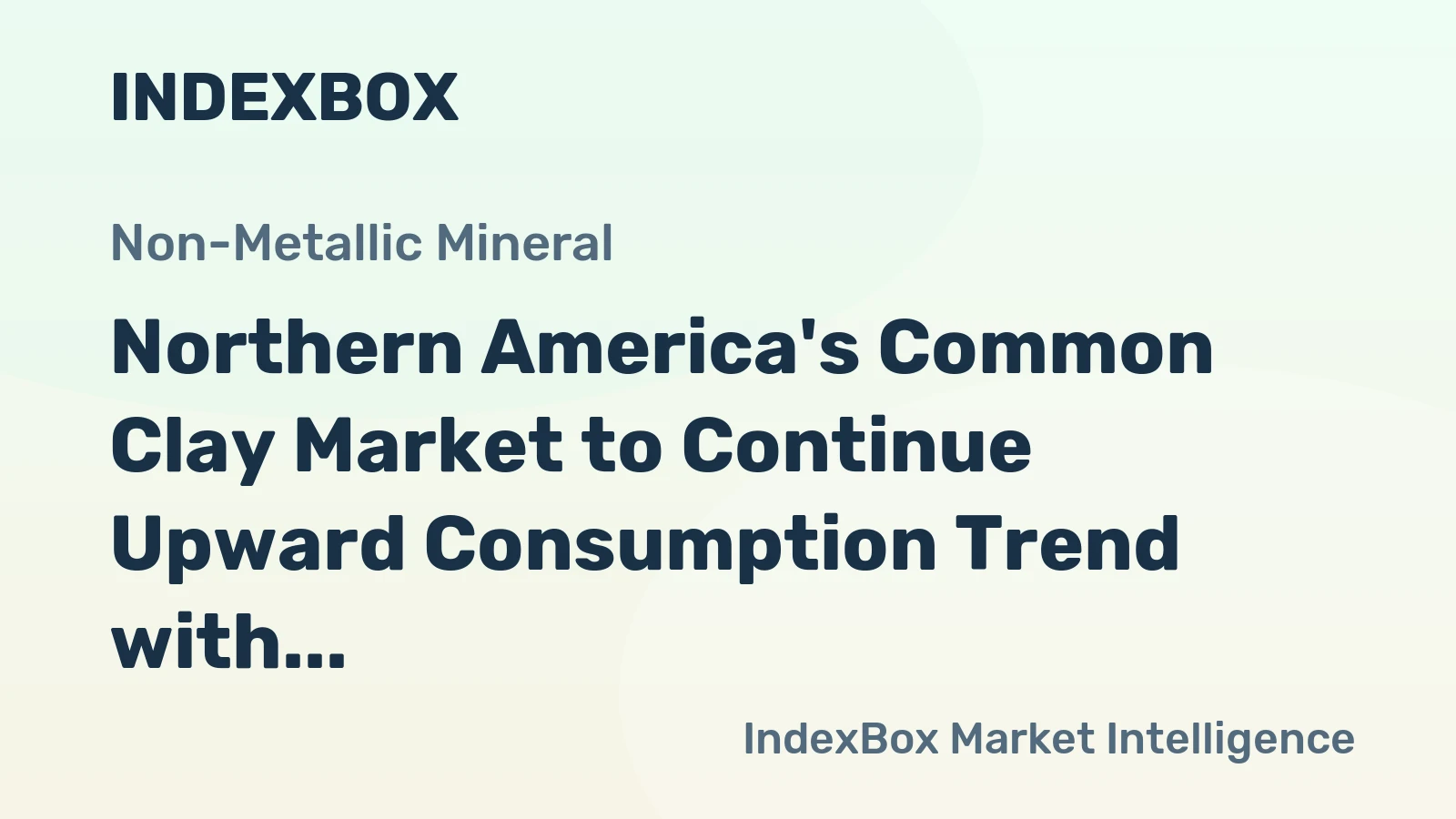 Northern America's Common Clay Market to Continue Upward Consumption Trend with +2.0% CAGR through 2035