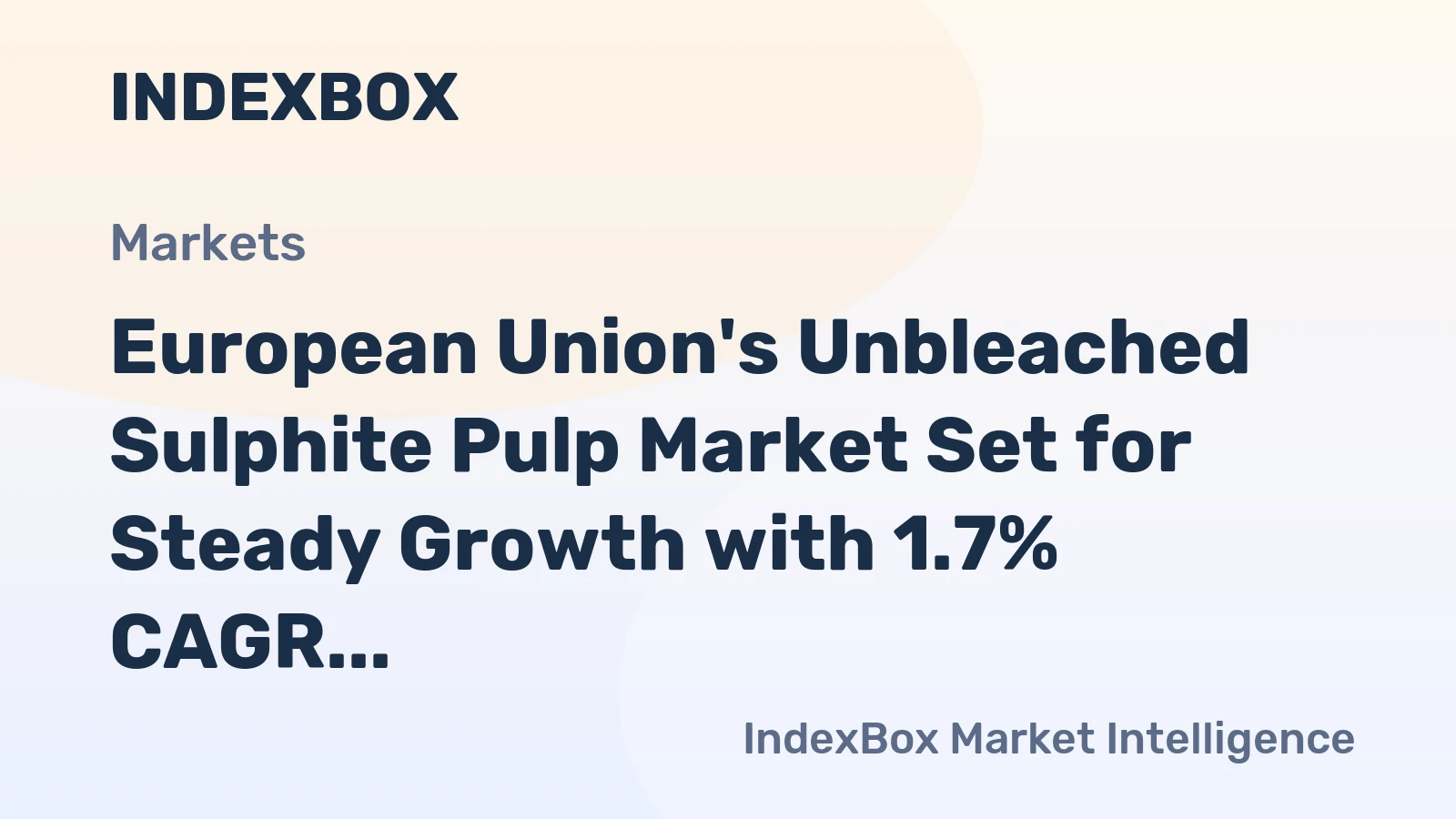 European Union's Unbleached Sulphite Pulp Market Set for Steady Growth with 1.7% CAGR Through 2035
