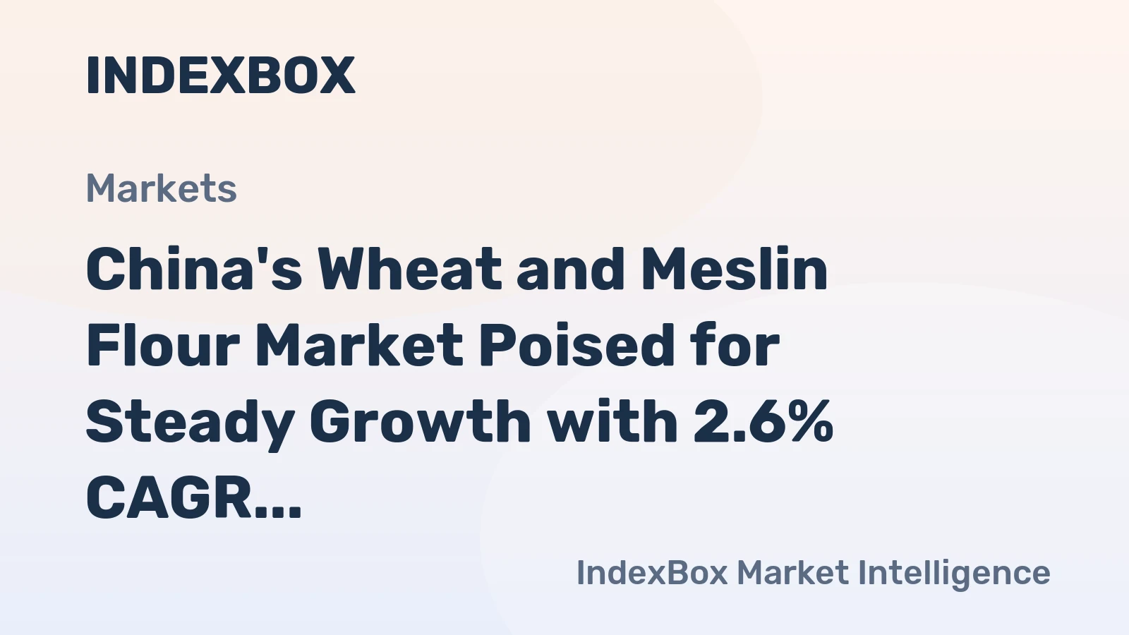 China's Wheat and Meslin Flour Market Poised for Steady Growth with 2.6% CAGR in Value Through 2035