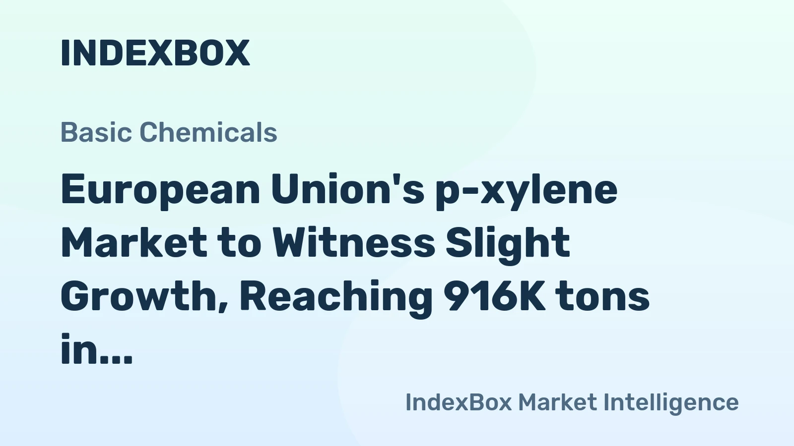 European Union's p-xylene Market to Witness Slight Growth, Reaching 916K tons in Volume and $1.1B in Value by 2035