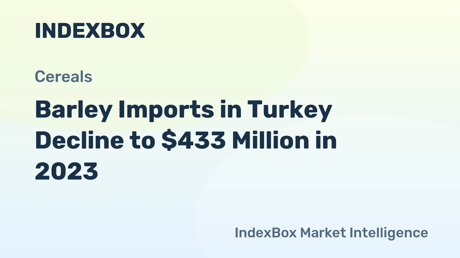Barley Imports in Turkey Decline to $433 Million in 2023