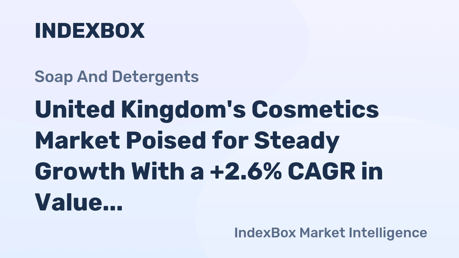 United Kingdom's Cosmetics Market Poised for Steady Growth With a +2.6% CAGR in Value