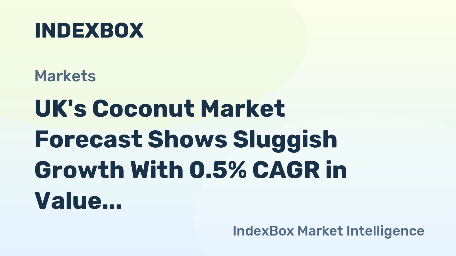UK's Coconut Market Forecast Shows Sluggish Growth With 0.5% CAGR in Value