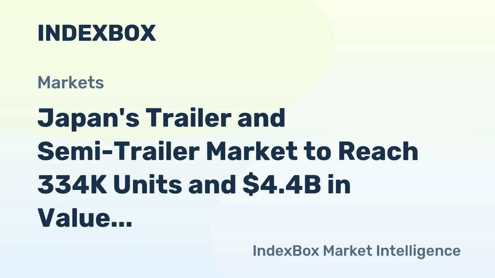 Japan's Trailer and Semi-Trailer Market to Reach 334K Units and $4.4B in Value