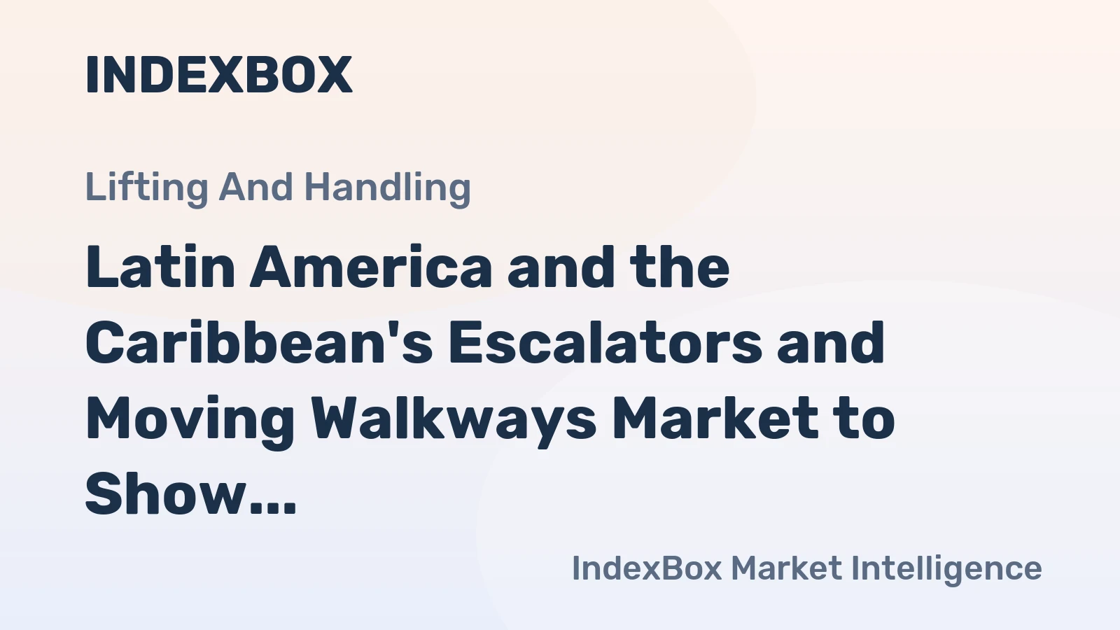 Latin America and the Caribbean's Escalators and Moving Walkways Market to Show Moderate Growth with +2.2% CAGR from 2024-2035