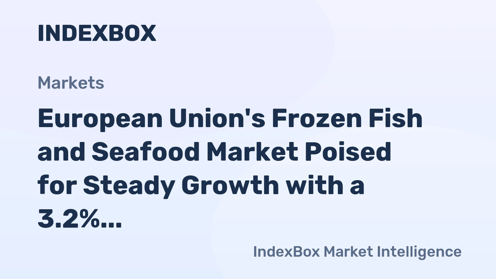 European Union's Frozen Fish and Seafood Market Poised for Steady Growth with a 3.2% CAGR in Value Through 2035