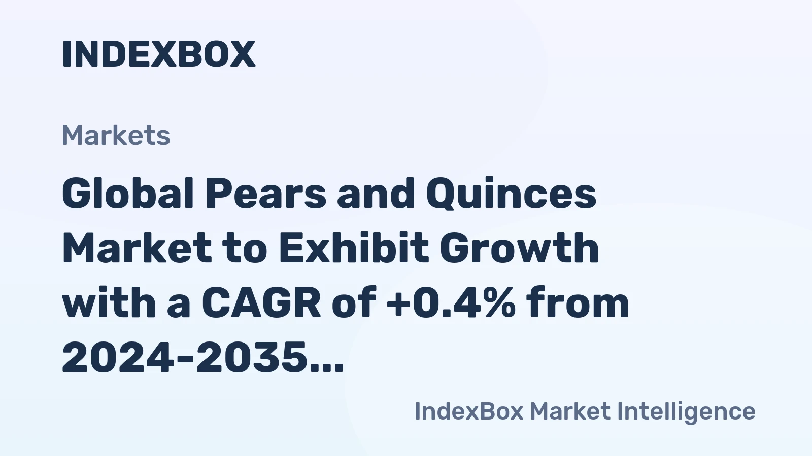 Global Pears and Quinces Market to Exhibit Growth with a CAGR of +0.4% from 2024-2035, Reaching $31.8B