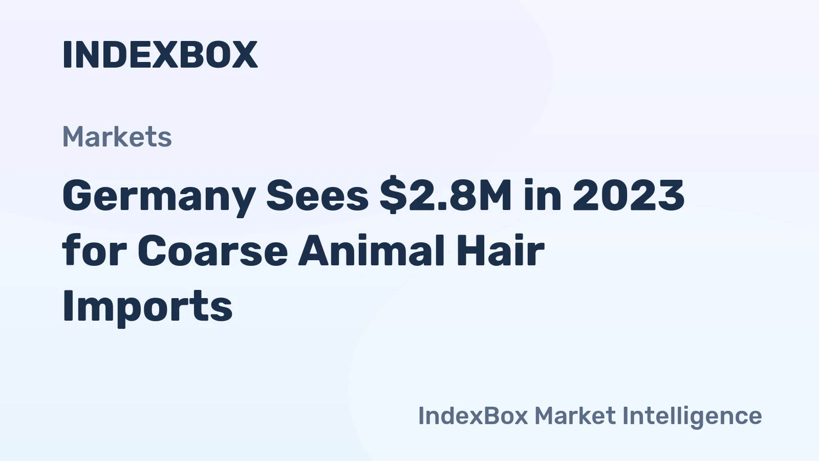 Germany Sees $2.8M in 2023 for Coarse Animal Hair Imports