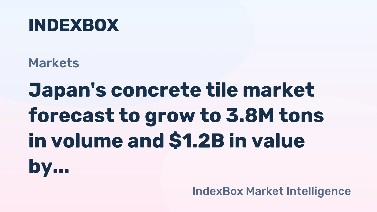 Japan's concrete tile market forecast to grow to 3.8M tons in volume and $1.2B in value by 2035.