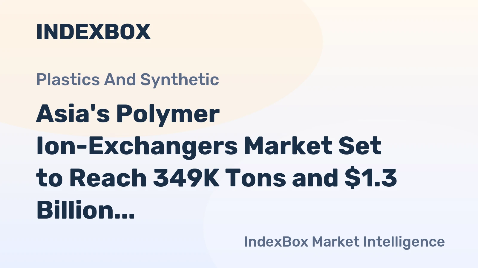 Asia's Polymer Ion-Exchangers Market Set to Reach 349K Tons and $1.3 Billion by 2035
