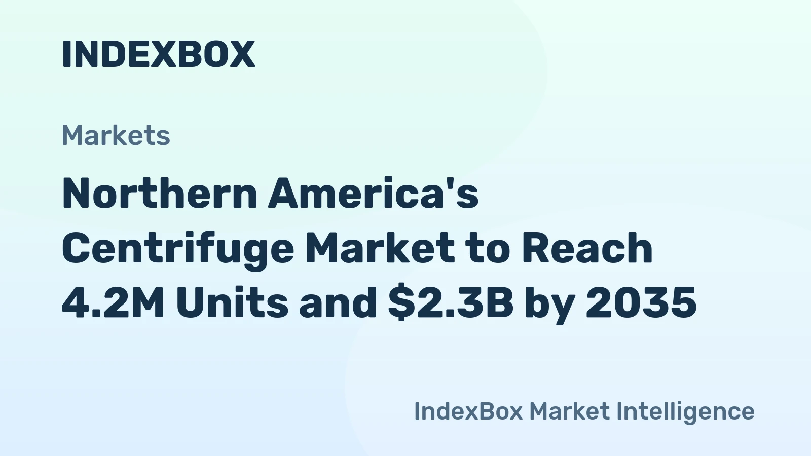 Northern America's Centrifuge Market to Reach 4.2M Units and $2.3B by 2035