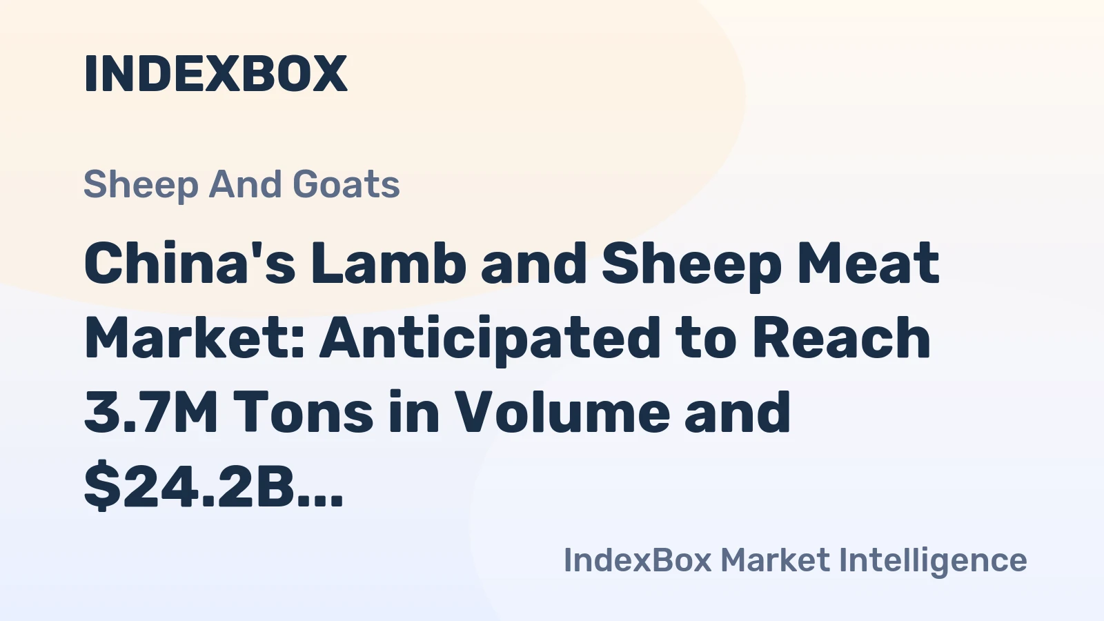 China's Lamb and Sheep Meat Market: Anticipated to Reach 3.7M Tons in Volume and $24.2B in Value by 2035