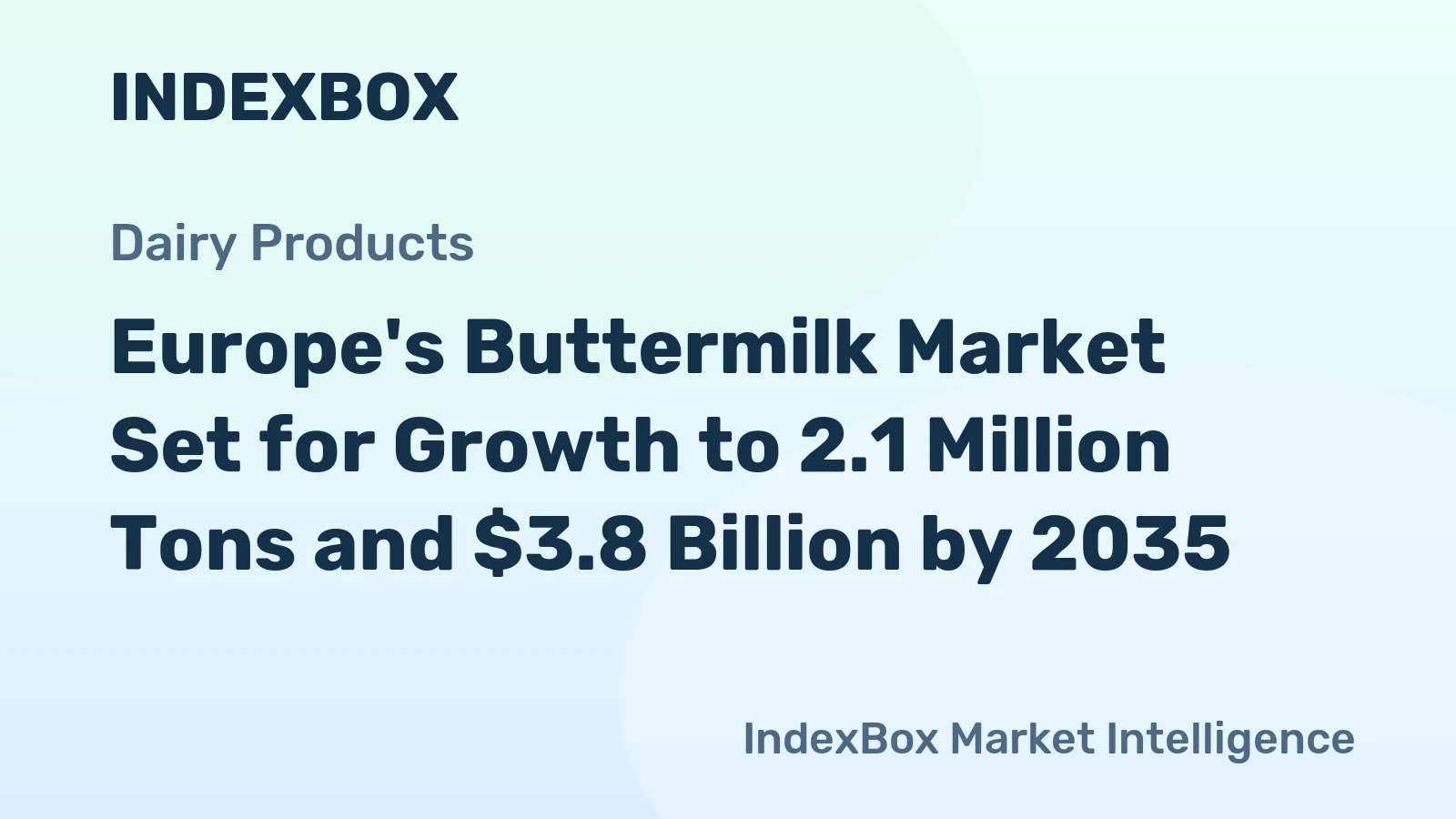 Europe's Buttermilk Market Set for Growth to 2.1 Million Tons and $3.8 Billion by 2035