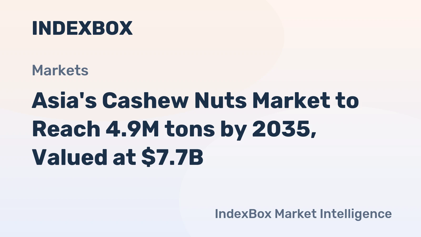 Asia's Cashew Nuts Market to Reach 4.9M tons by 2035, Valued at $7.7B