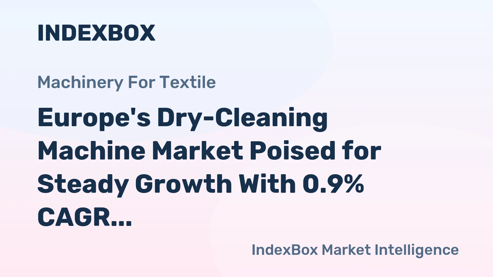 Europe's Dry-Cleaning Machine Market Poised for Steady Growth With 0.9% CAGR Through 2035