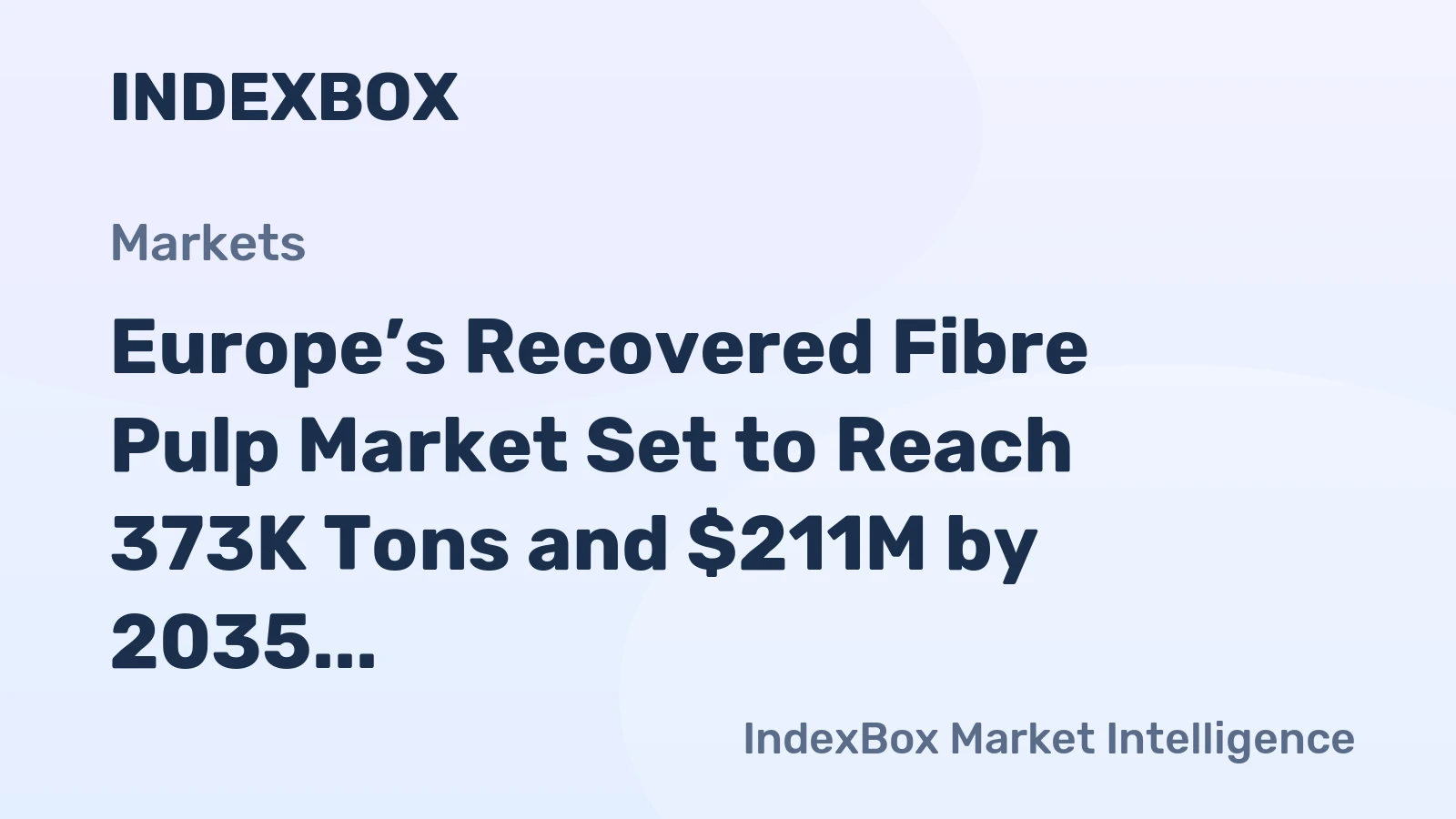 Europe’s Recovered Fibre Pulp Market Set to Reach 373K Tons and $211M by 2035