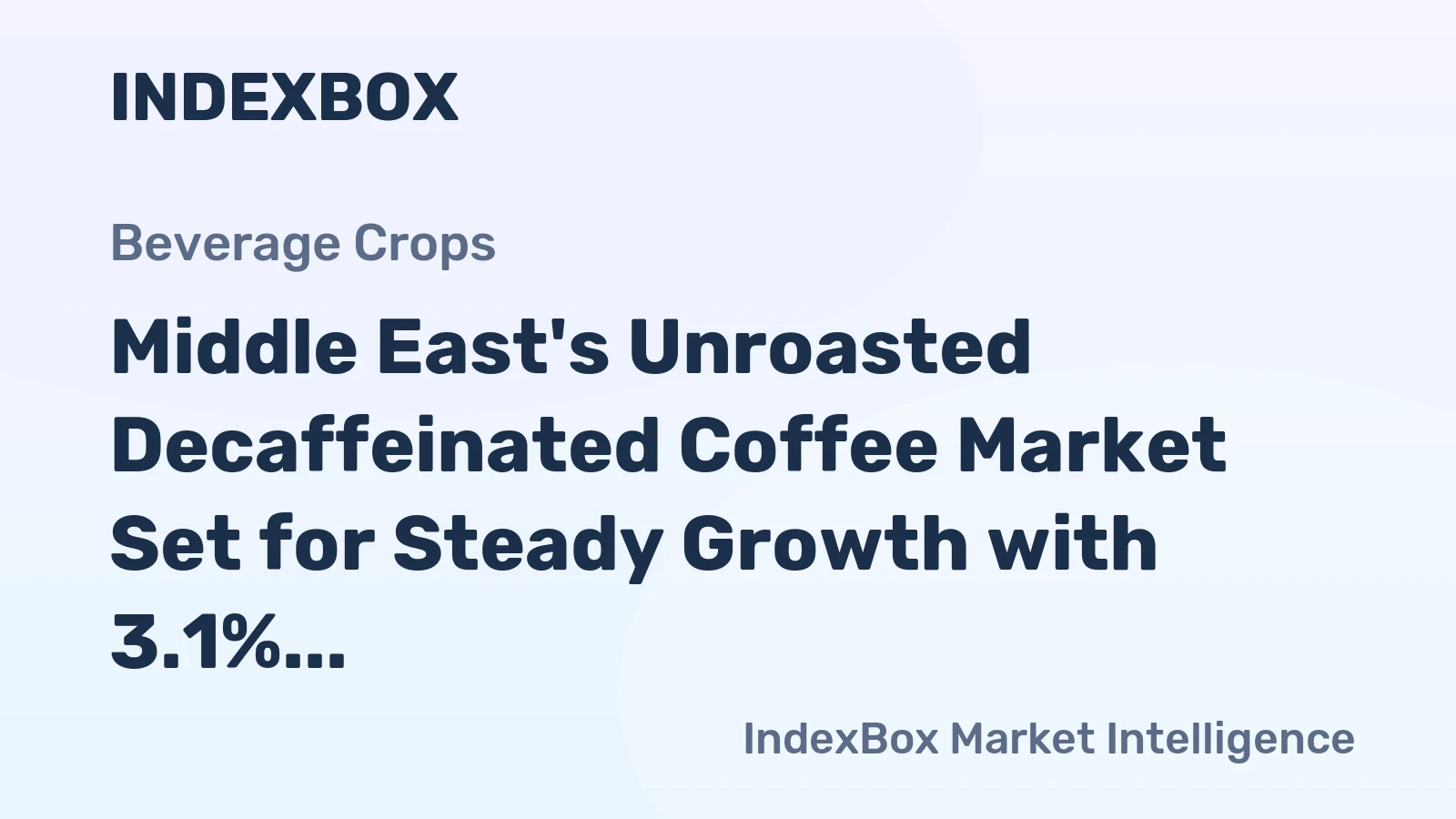 Middle East's Unroasted Decaffeinated Coffee Market Set for Steady Growth with 3.1% CAGR in Value