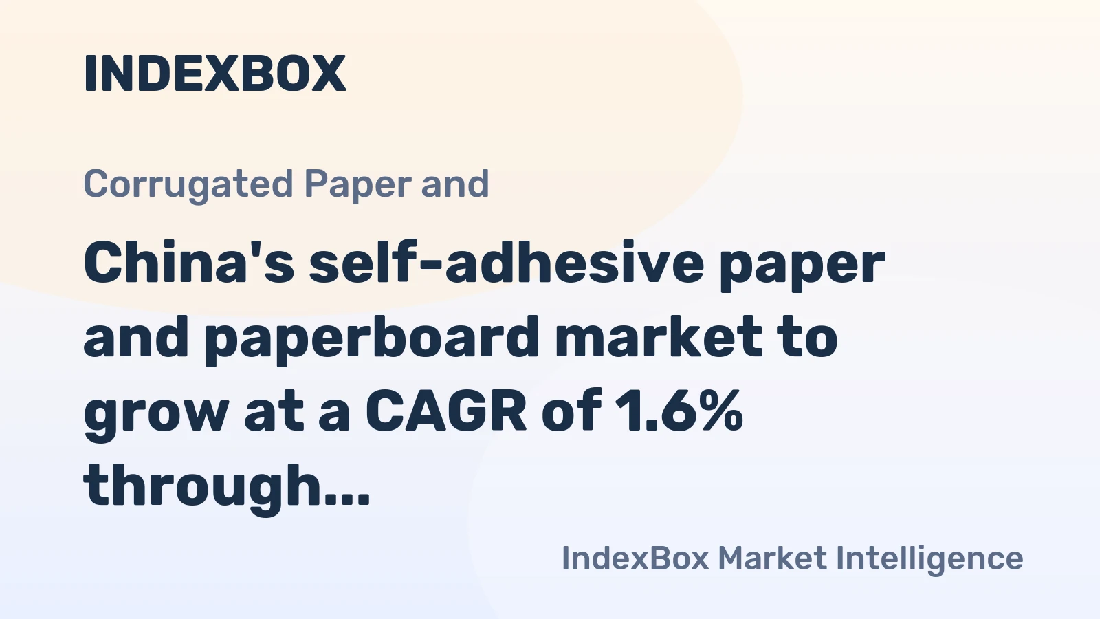 China's self-adhesive paper and paperboard market to grow at a CAGR of 1.6% through 2035