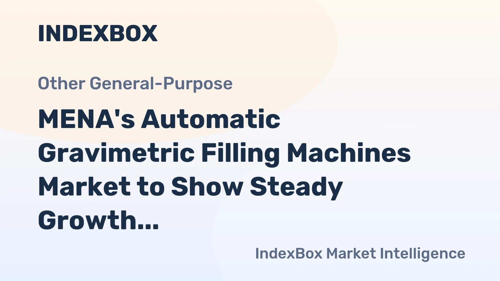 MENA's Automatic Gravimetric Filling Machines Market to Show Steady Growth with +1.6% CAGR
