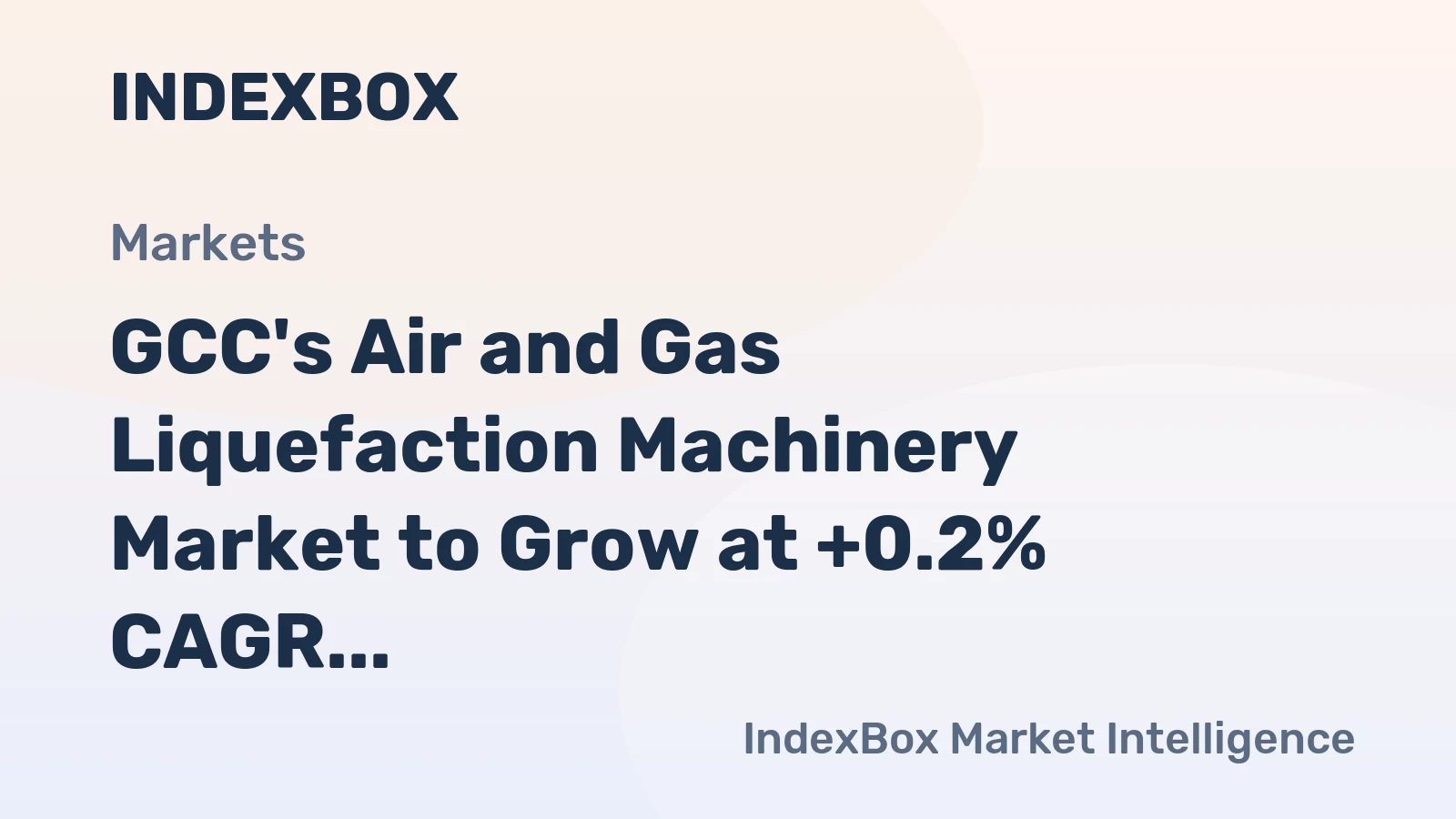 GCC's Air and Gas Liquefaction Machinery Market to Grow at +0.2% CAGR, Reaching 37K Units by 2035