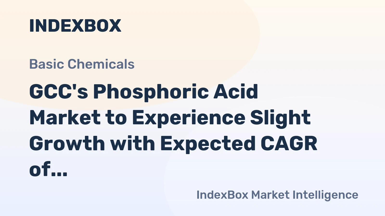 GCC's Phosphoric Acid Market to Experience Slight Growth with Expected CAGR of +0.9% from 2024 to 2035