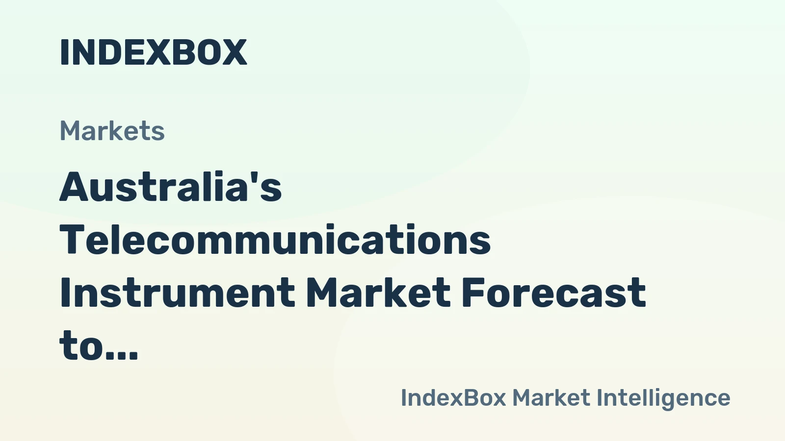 Australia's Telecommunications Instrument Market Forecast to Expand at a 1% CAGR Through 2035