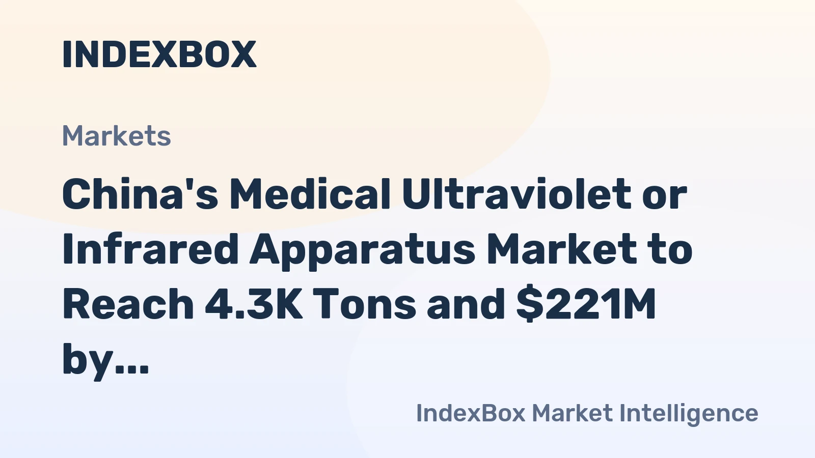 China's Medical Ultraviolet or Infrared Apparatus Market to Reach 4.3K Tons and $221M by 2035