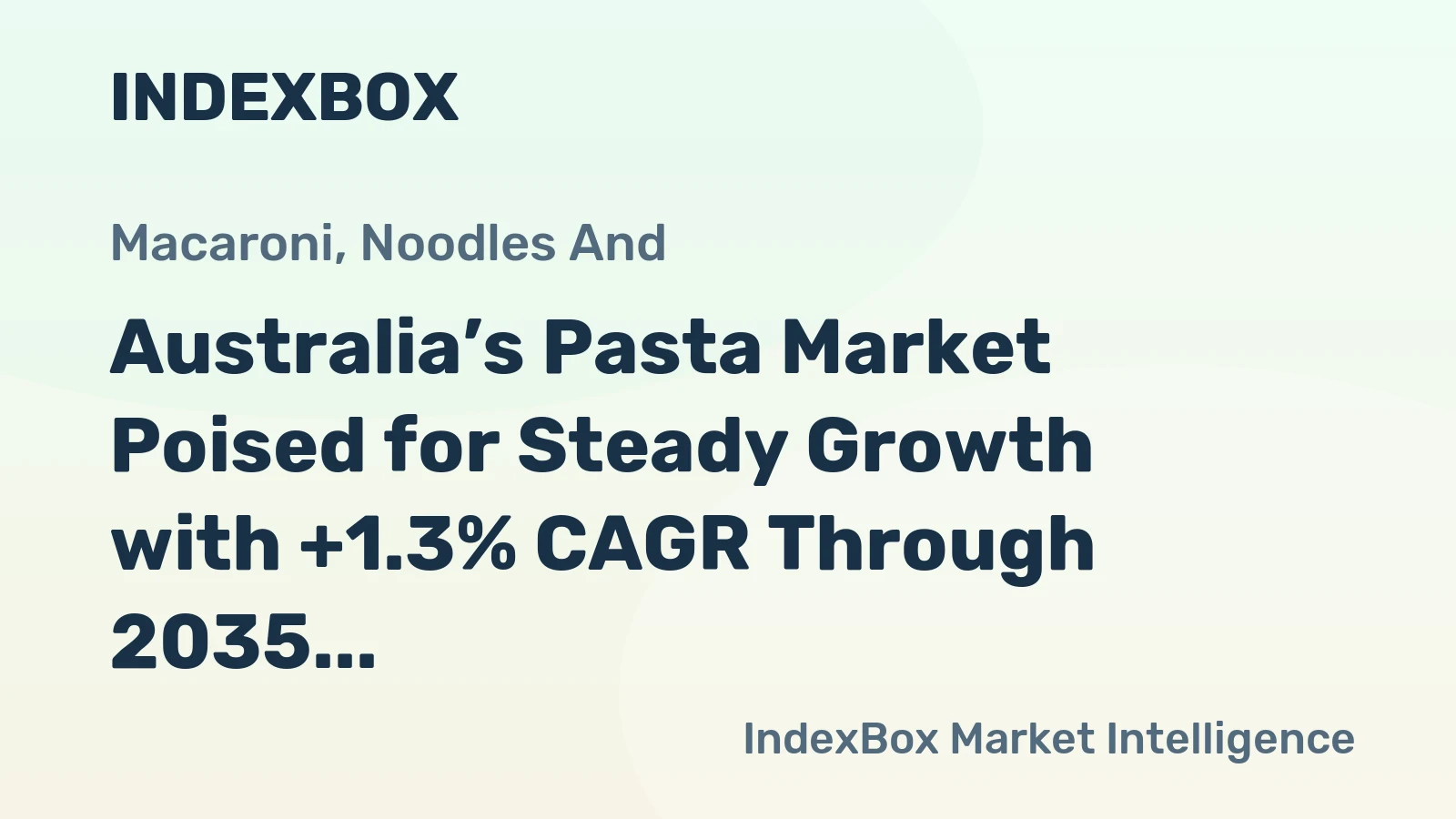 Australia’s Pasta Market Poised for Steady Growth with +1.3% CAGR Through 2035
