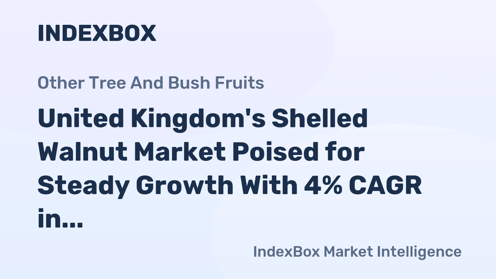 United Kingdom's Shelled Walnut Market Poised for Steady Growth With 4% CAGR in Value Through 2035