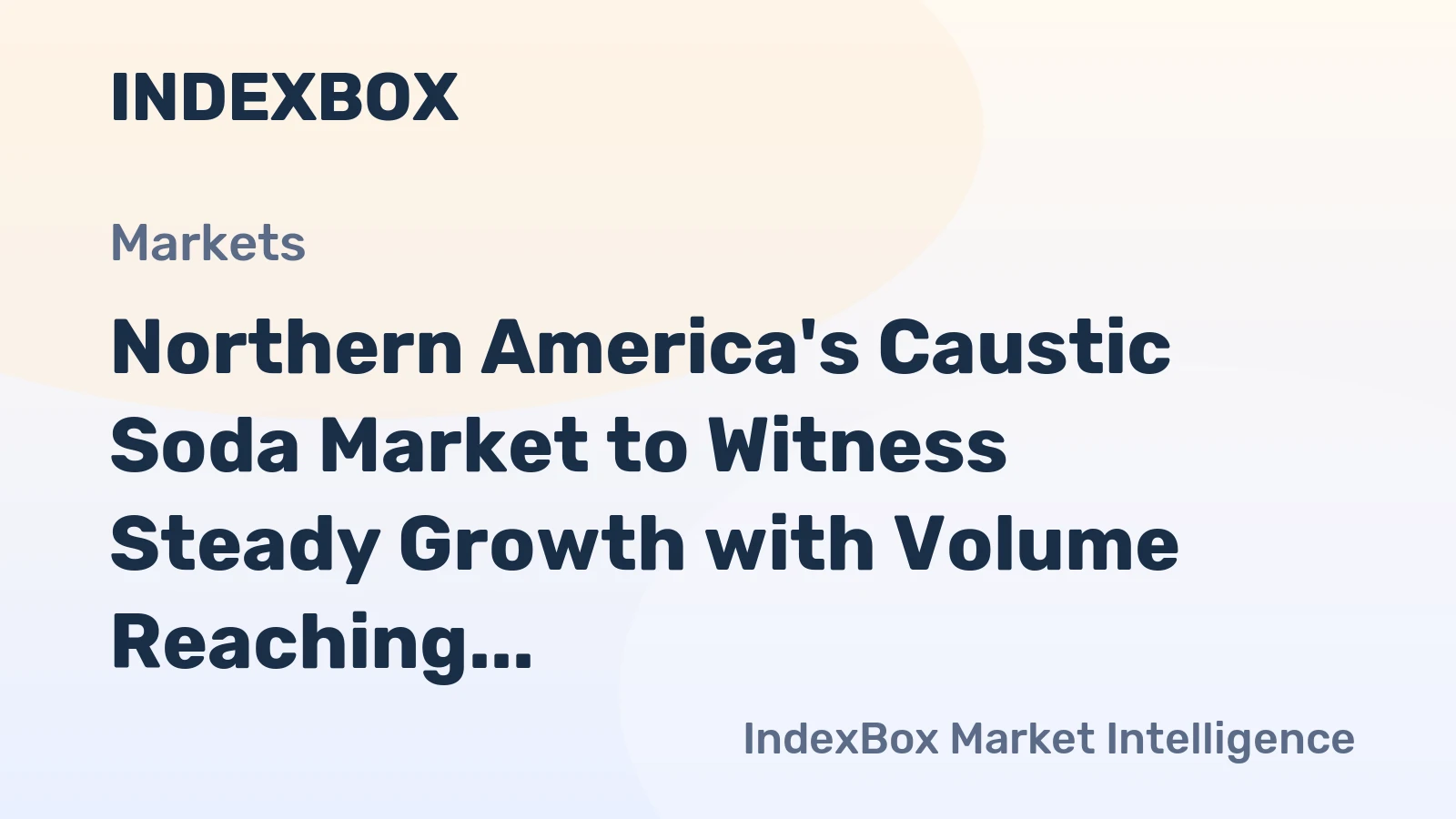 Northern America's Caustic Soda Market to Witness Steady Growth with Volume Reaching 9.4M Tons and Value Hitting $5.2B by 2035