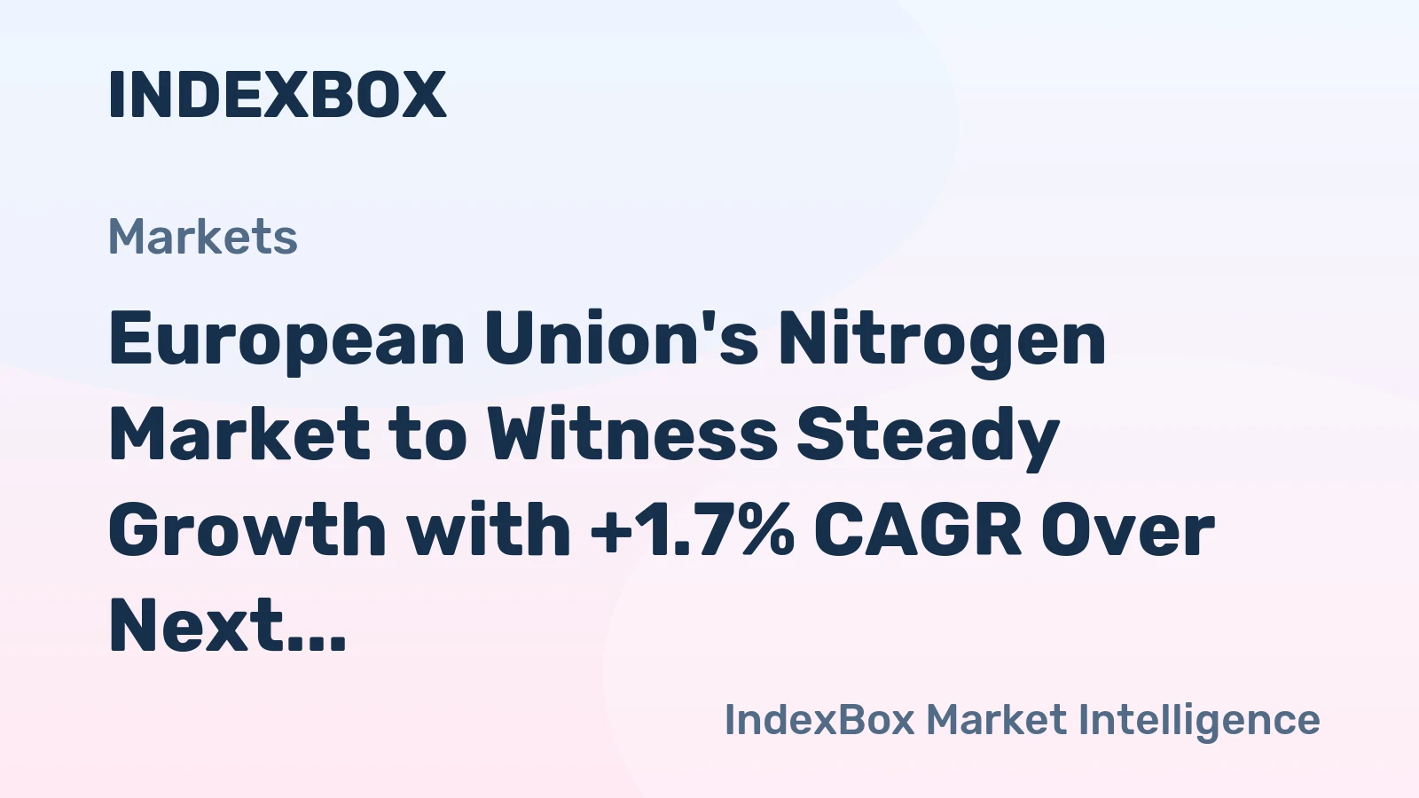 European Union's Nitrogen Market to Witness Steady Growth with +1.7% CAGR Over Next Decade