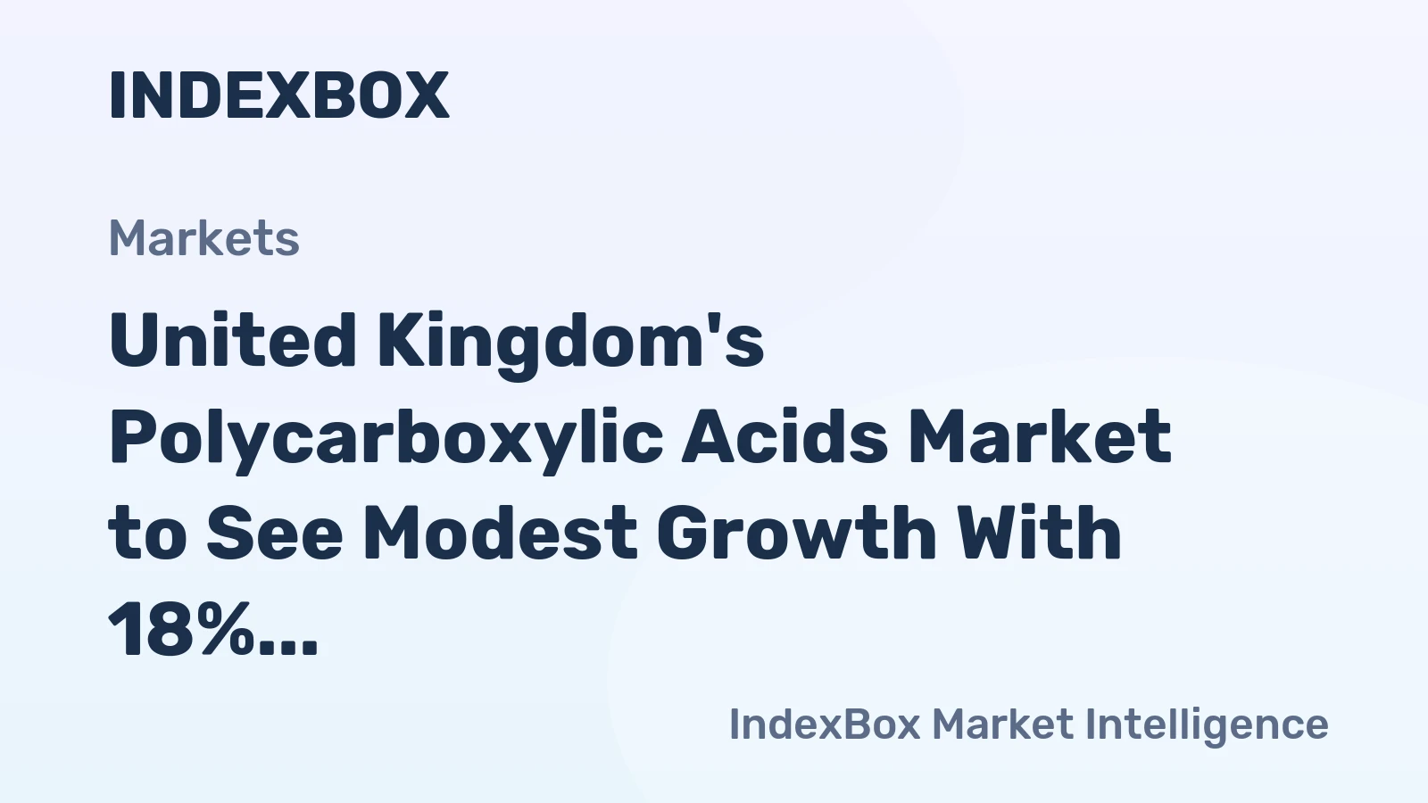 United Kingdom's Polycarboxylic Acids Market to See Modest Growth With 18% Value CAGR Through 2035