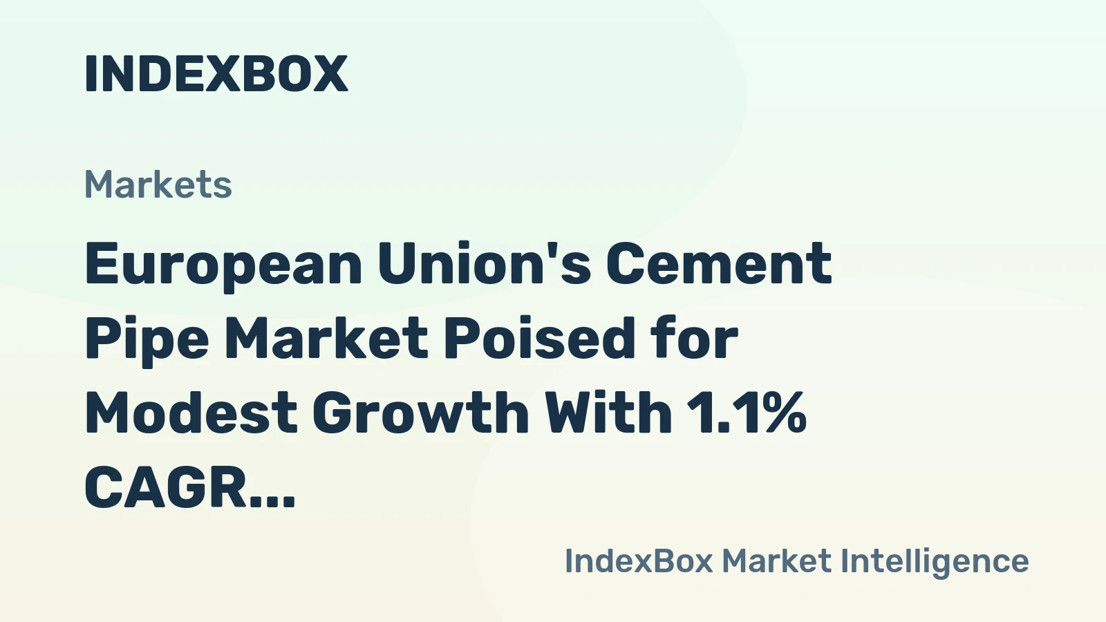 European Union's Cement Pipe Market Poised for Modest Growth With 1.1% CAGR Through 2035