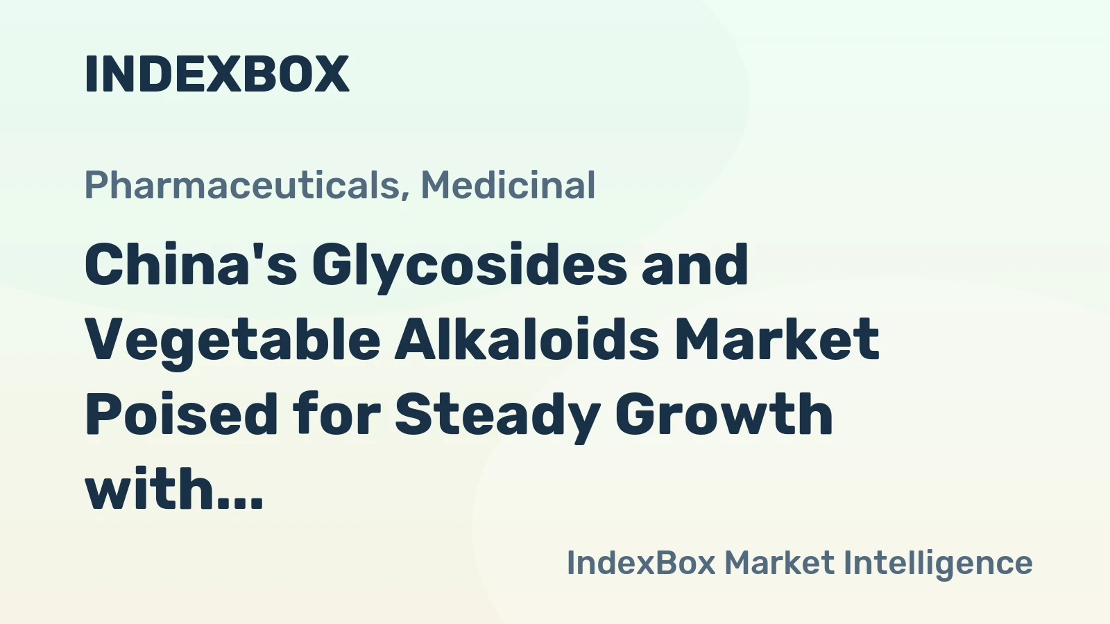 China's Glycosides and Vegetable Alkaloids Market Poised for Steady Growth with 4.9% CAGR in Value