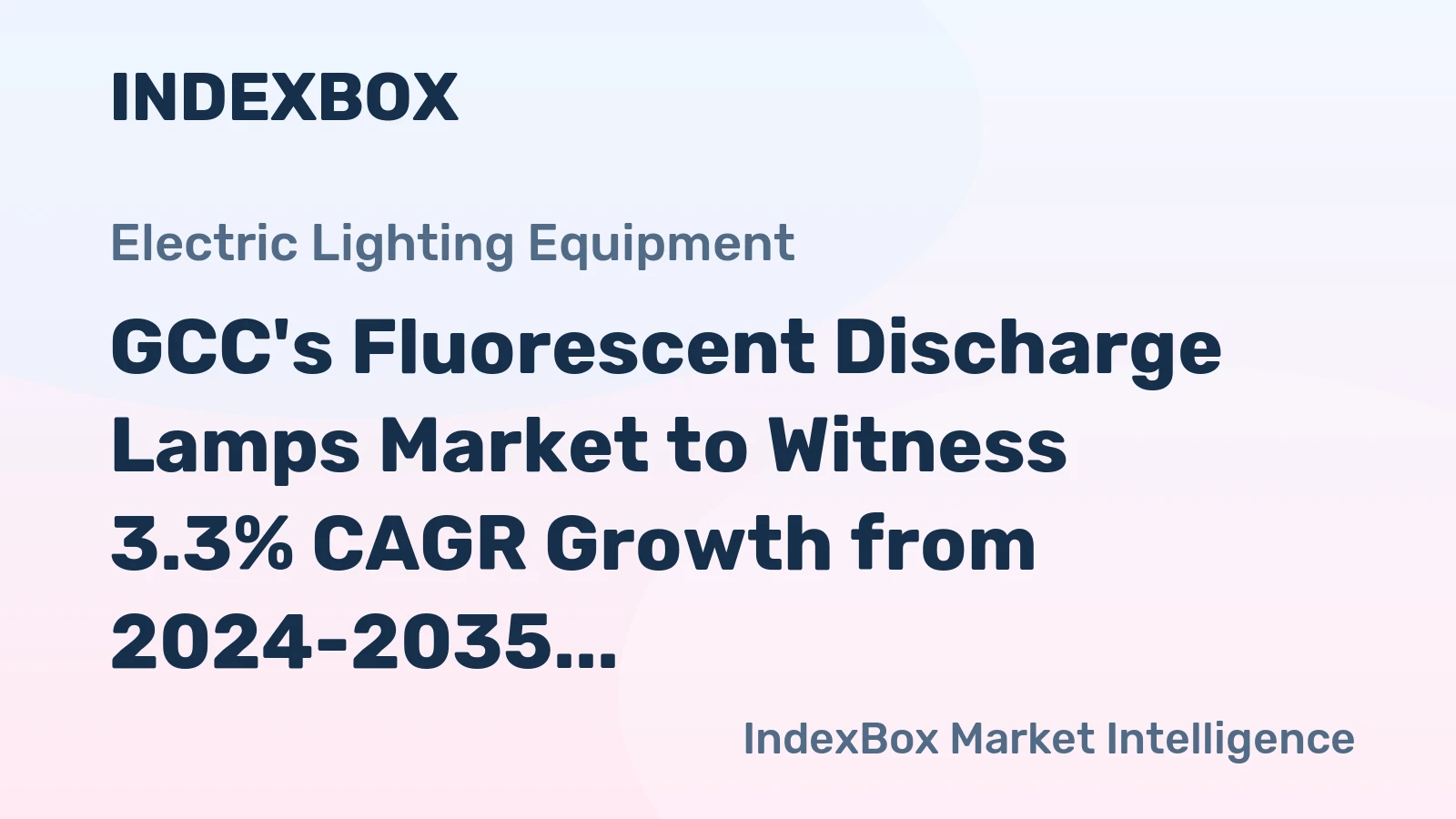 GCC's Fluorescent Discharge Lamps Market to Witness 3.3% CAGR Growth from 2024-2035