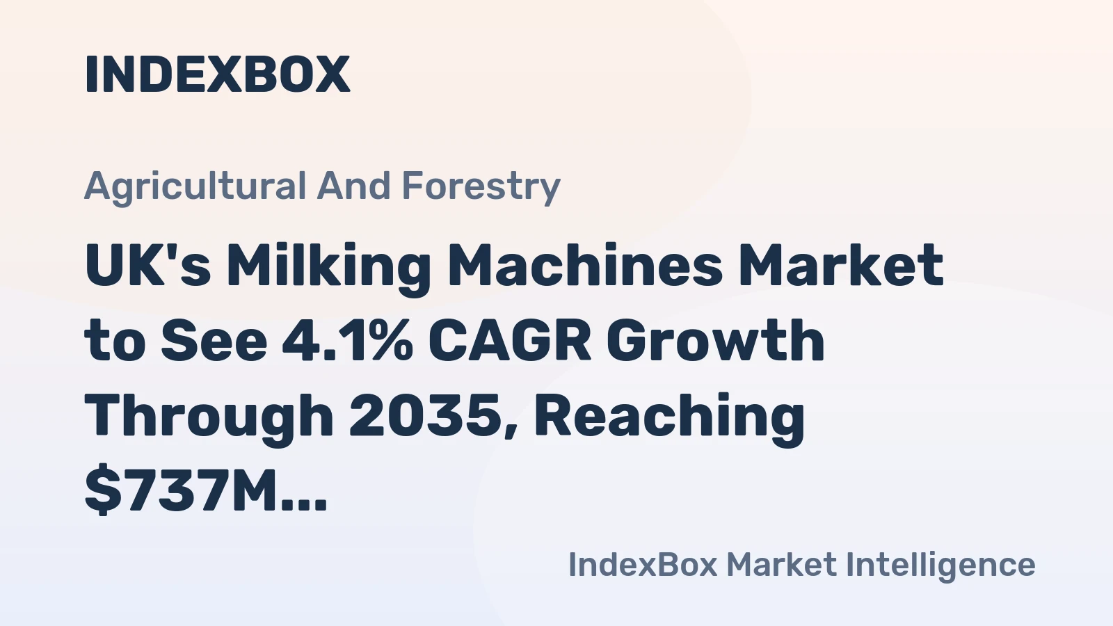 UK's Milking Machines Market to See 4.1% CAGR Growth Through 2035, Reaching $737M